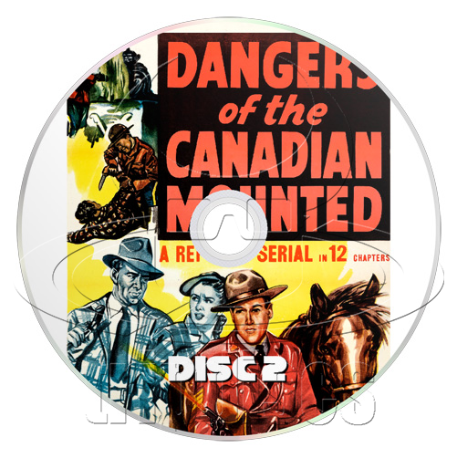 Dangers of the Canadian Mounted (1948) - TripDiscs – tripdiscs.com